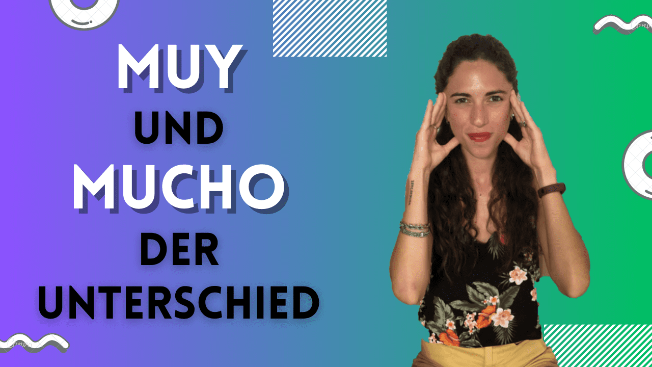 MUY und MUCHO: Was genau ist der Unterschied?