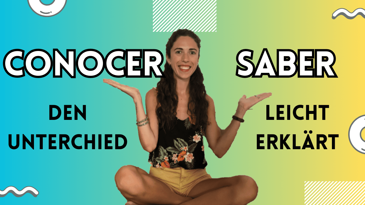 SABER und CONOCER: den Unterschied leicht erklärt - Einfach Spanisch ...