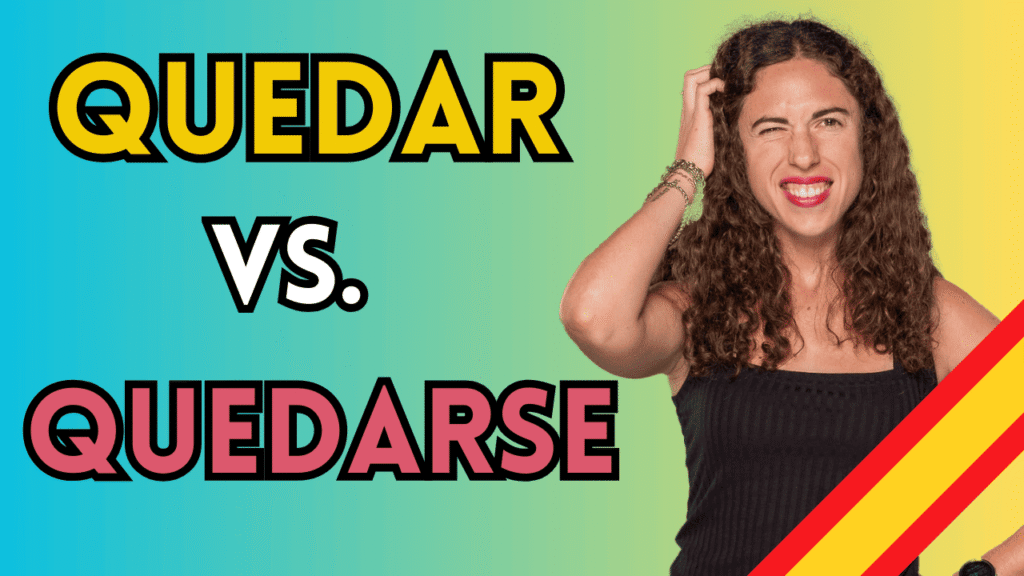 Was ist der Unterschied zwischen QUEDAR und QUEDARSE?